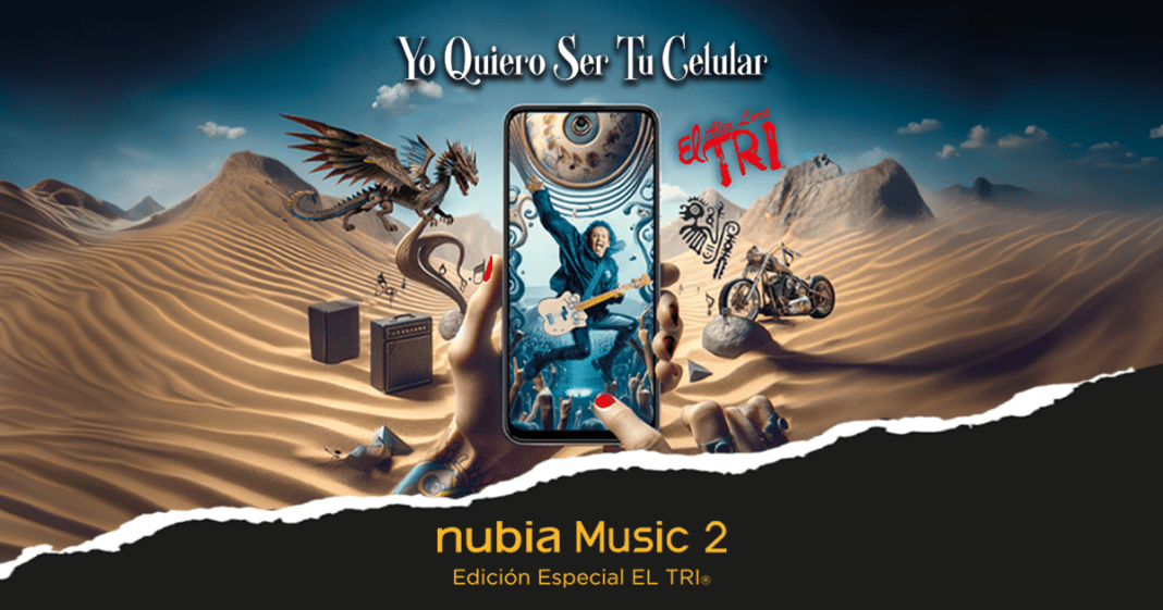 Todo sobre el nuevo nubia Music 2, Edición Especial EL TRI