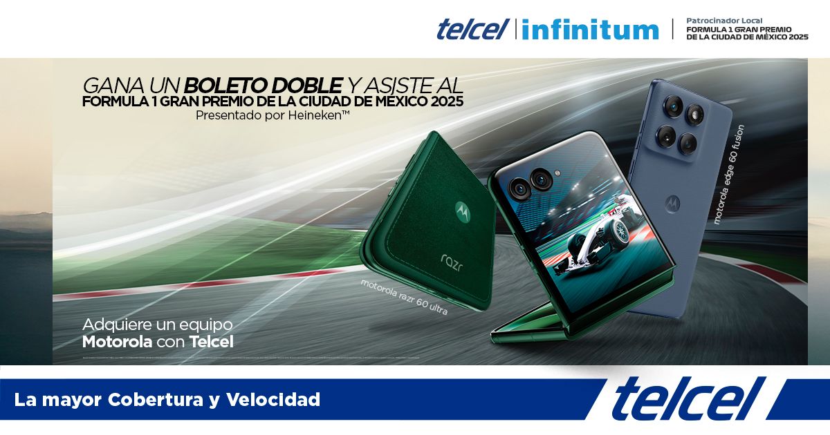 Telcel y Motorola te llevan al Gran Premio de la Ciudad de México 2025