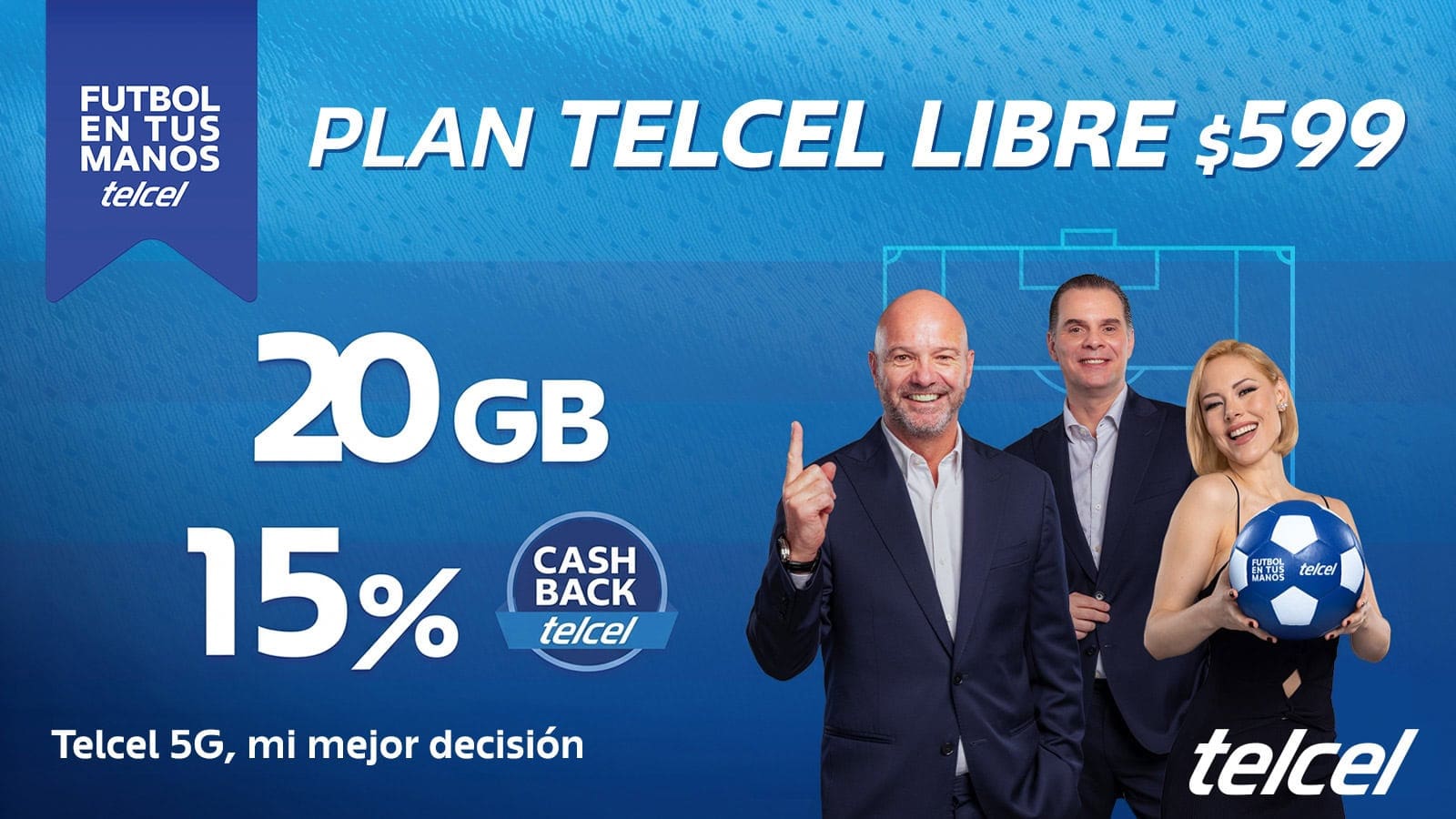Vive el Futbol en tus manos con el Plan Telcel Libre 599 pesos
